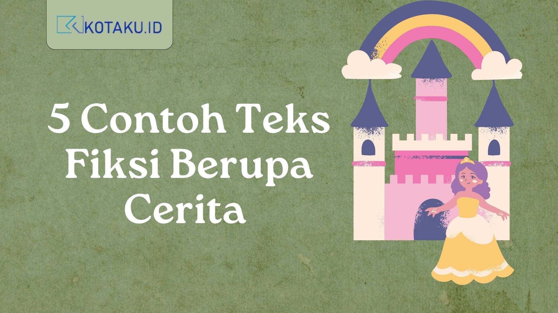 5 Contoh Teks Fiksi Berupa Cerita