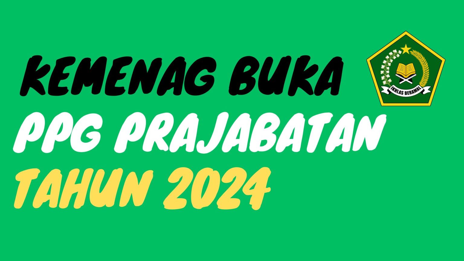 Pendaftaran PPG Prajabatan Kemenag 2024 Kapan Dibuka?