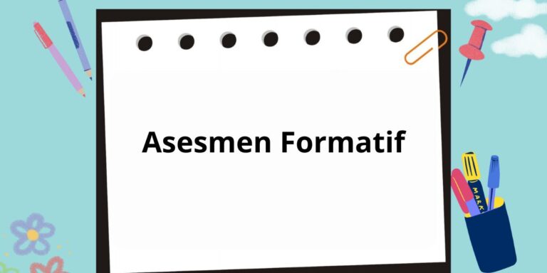 Berikut Ini Contoh Kegiatan Asesmen Formatif, Yuk Simak!
